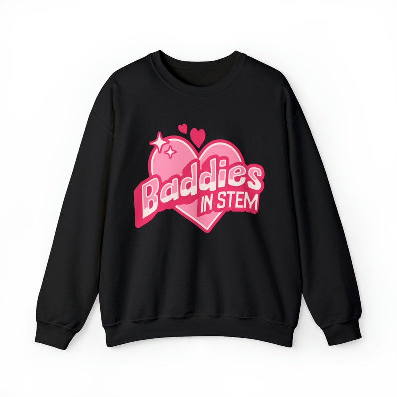 Baddies in STEM Sweatshirt, Women in STEM Crewneck, Y2K Steminist ...