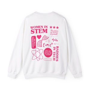 Women in STEM Shirt, STEM Major Gift, Female Engineer Sweatshirt, Girls ...