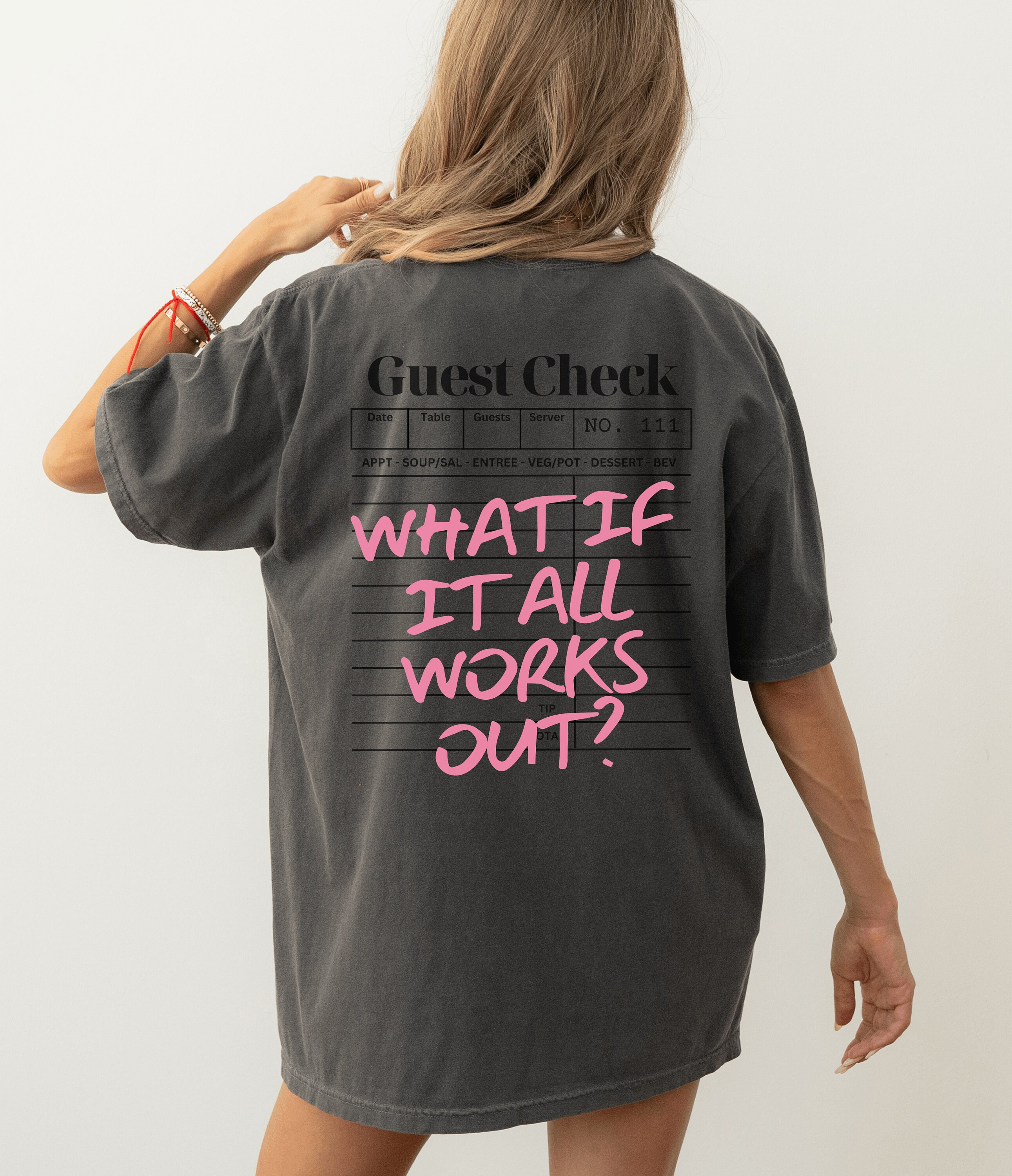 What If It All Works Out Shirt, Guest Check T-shirt, Oversized VSCO T ...