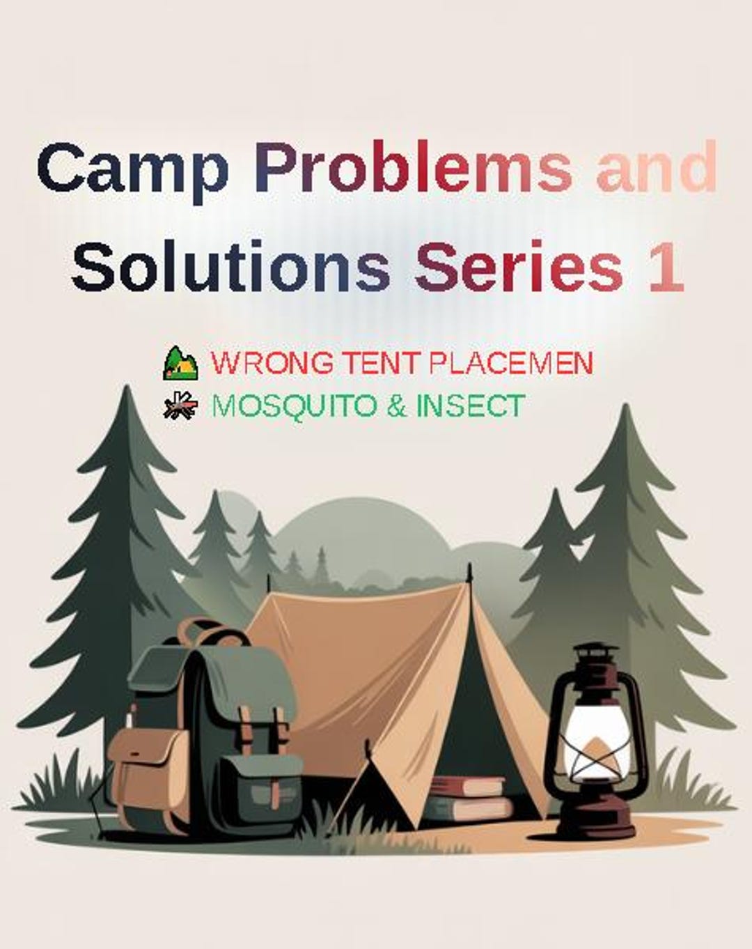 Camping Problems Solved | Tent Placement & Mosquito Control | Visual ...