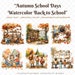 Autumn School Days Watercolor Clipart Set: Back to School PNG (digital ...