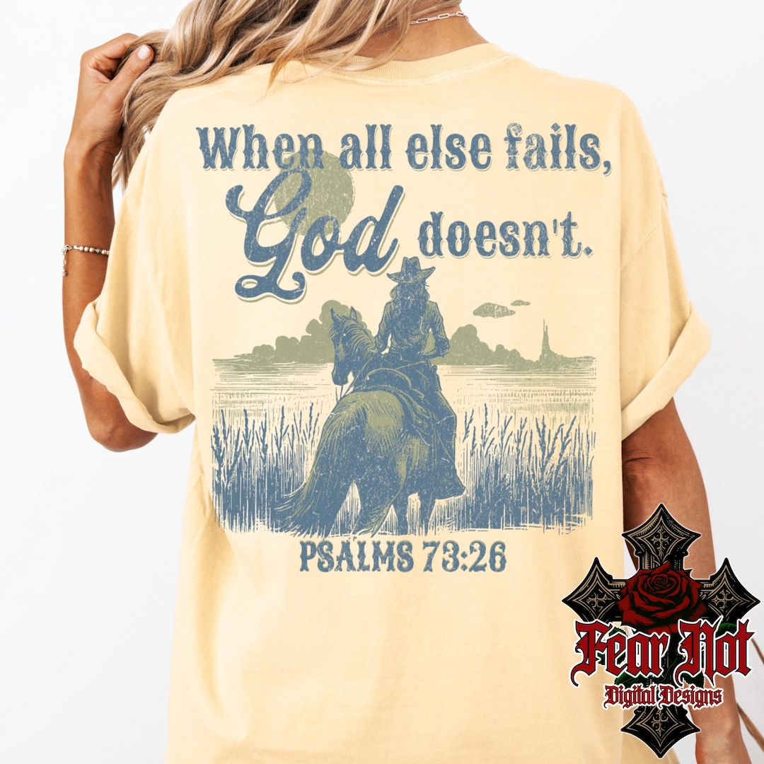 When All Else Fails God Doesn’t, Png, Christian Png, God Png, Western ...