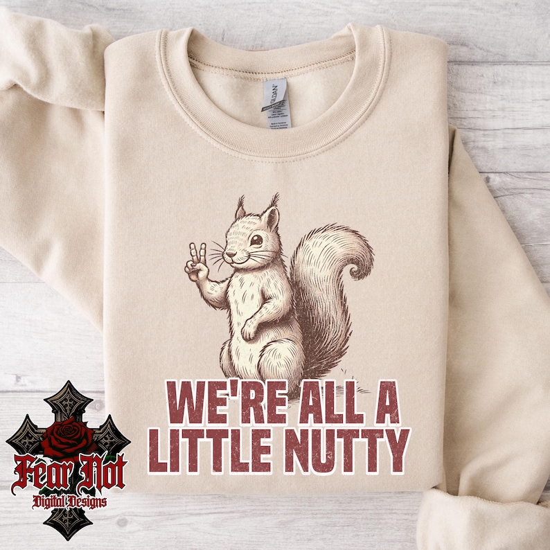 We’re All a Little Nutty Png, Squirrel Png, Funny Pun Png - Etsy
