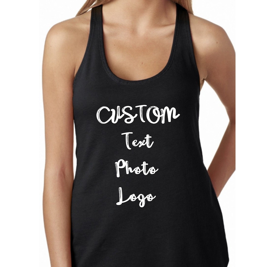 Custom Design Tank Top For Women Custom Text Photo Logo Shirt