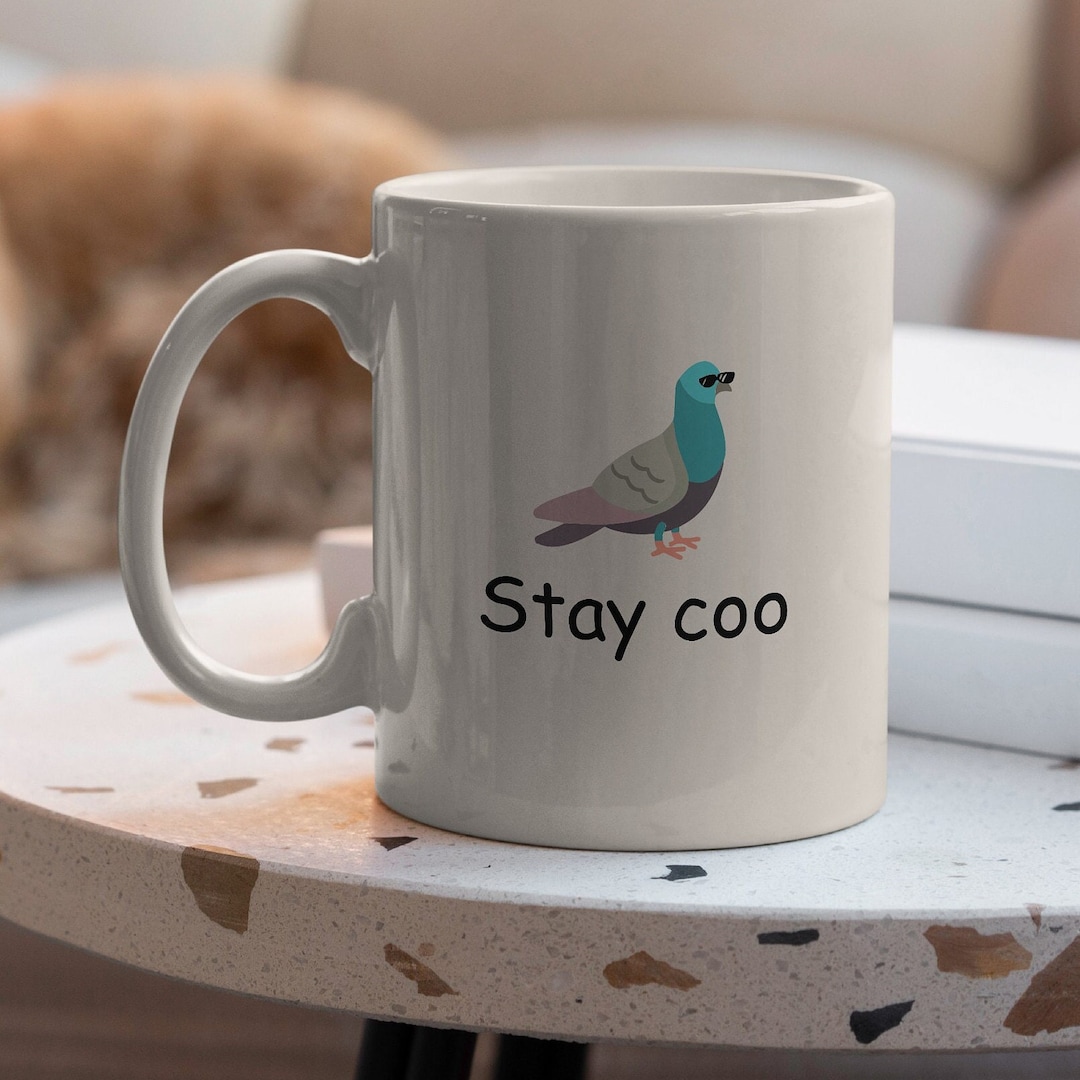 Pigeon Mug, Stay Coo Pigeon Gifts, Cool Bird Mug, Bird Gifts, Bird Mugs ...