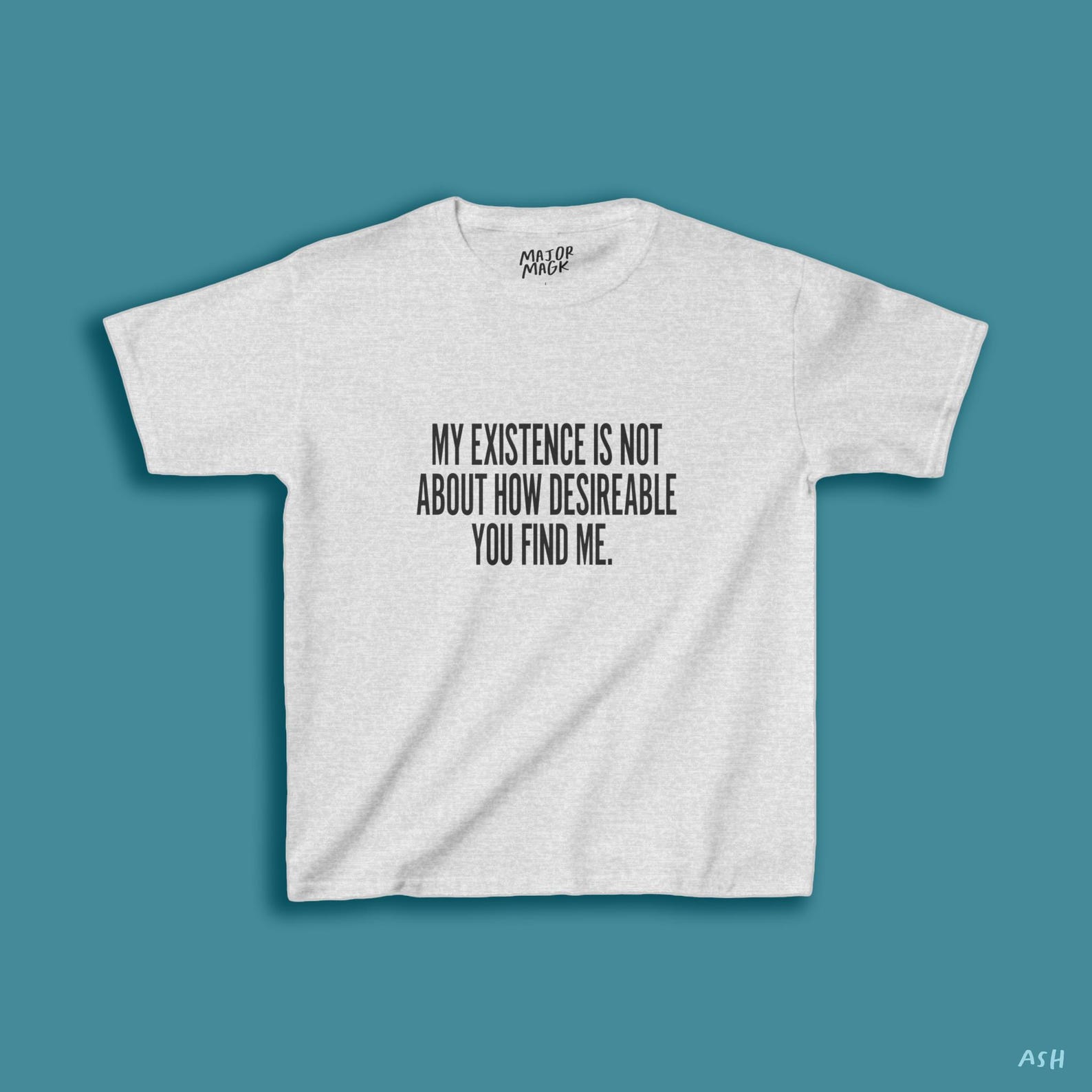 My Existence is Not About How Desirable You Find Me Baby Tee - Etsy