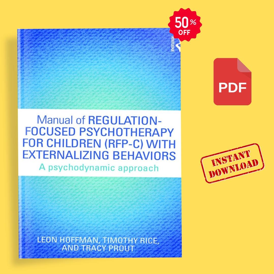 Manual of Regulation-focused Psychotherapy for Children (RFP-C) With ...