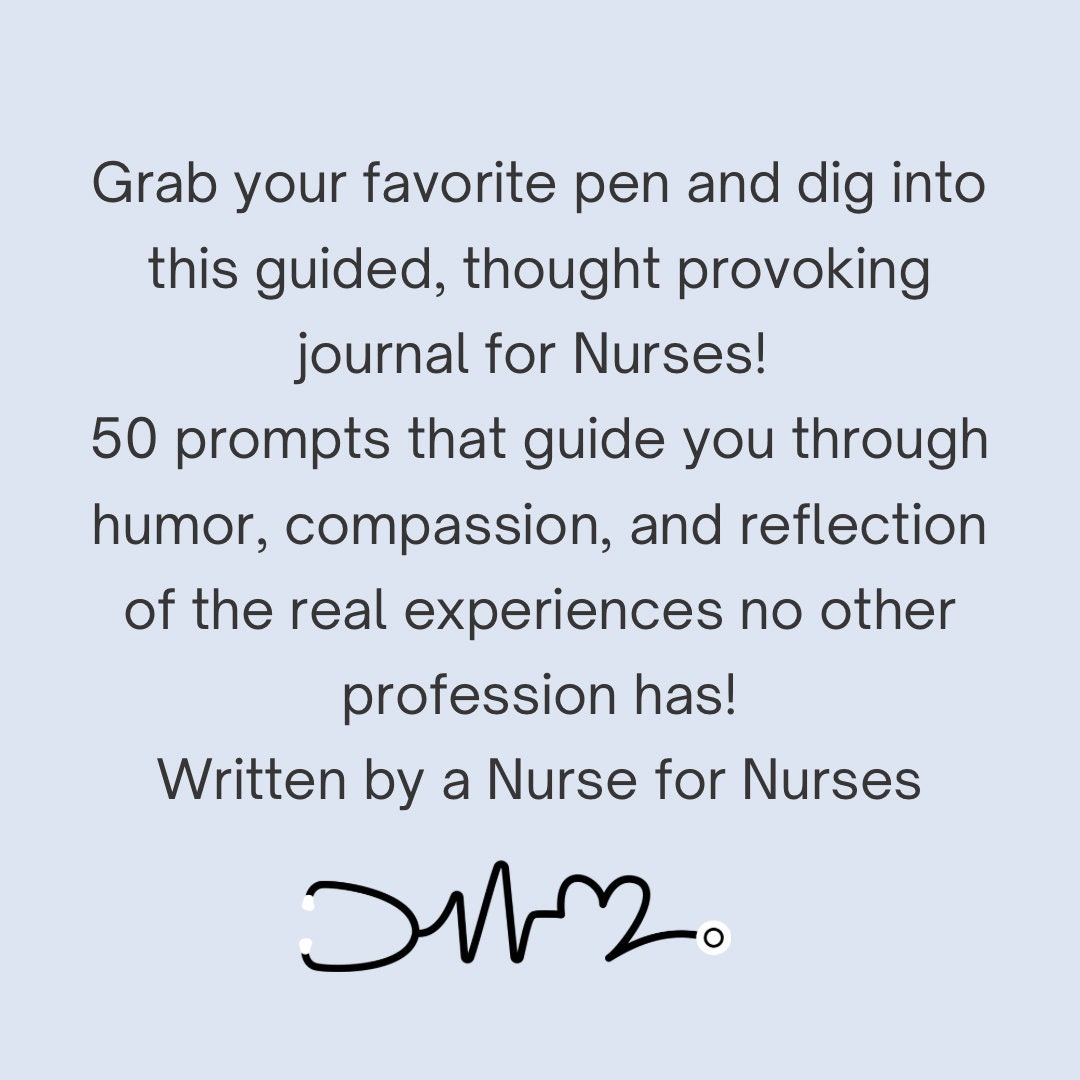 50 Journal Prompts for Nurses: Humor, Compassion, Reflection. - Etsy
