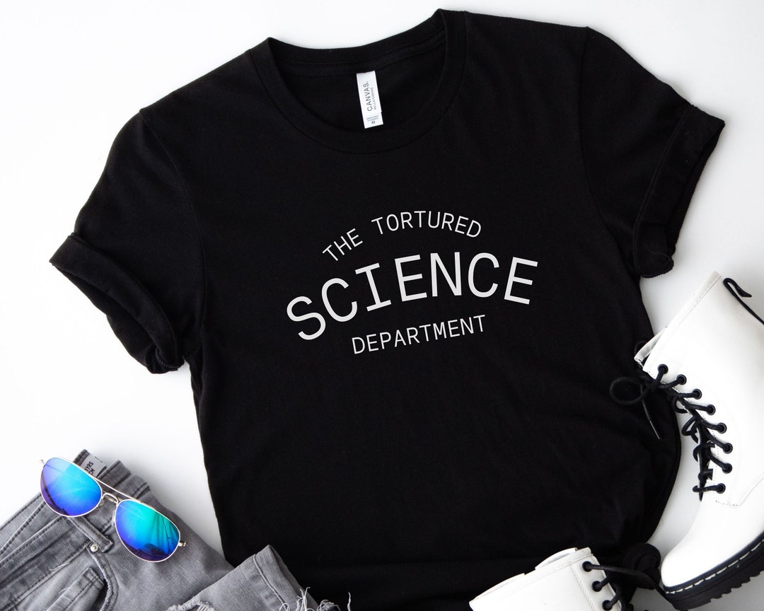 Funny Science Shirt Tortured Science Department T-shirt for Music Fan ...