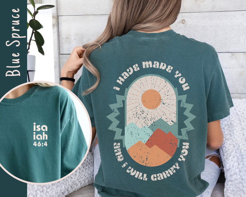 Retro Christian Shirts Comfort Colors Bible Verse Tshirt Isaiah 46:4 ...