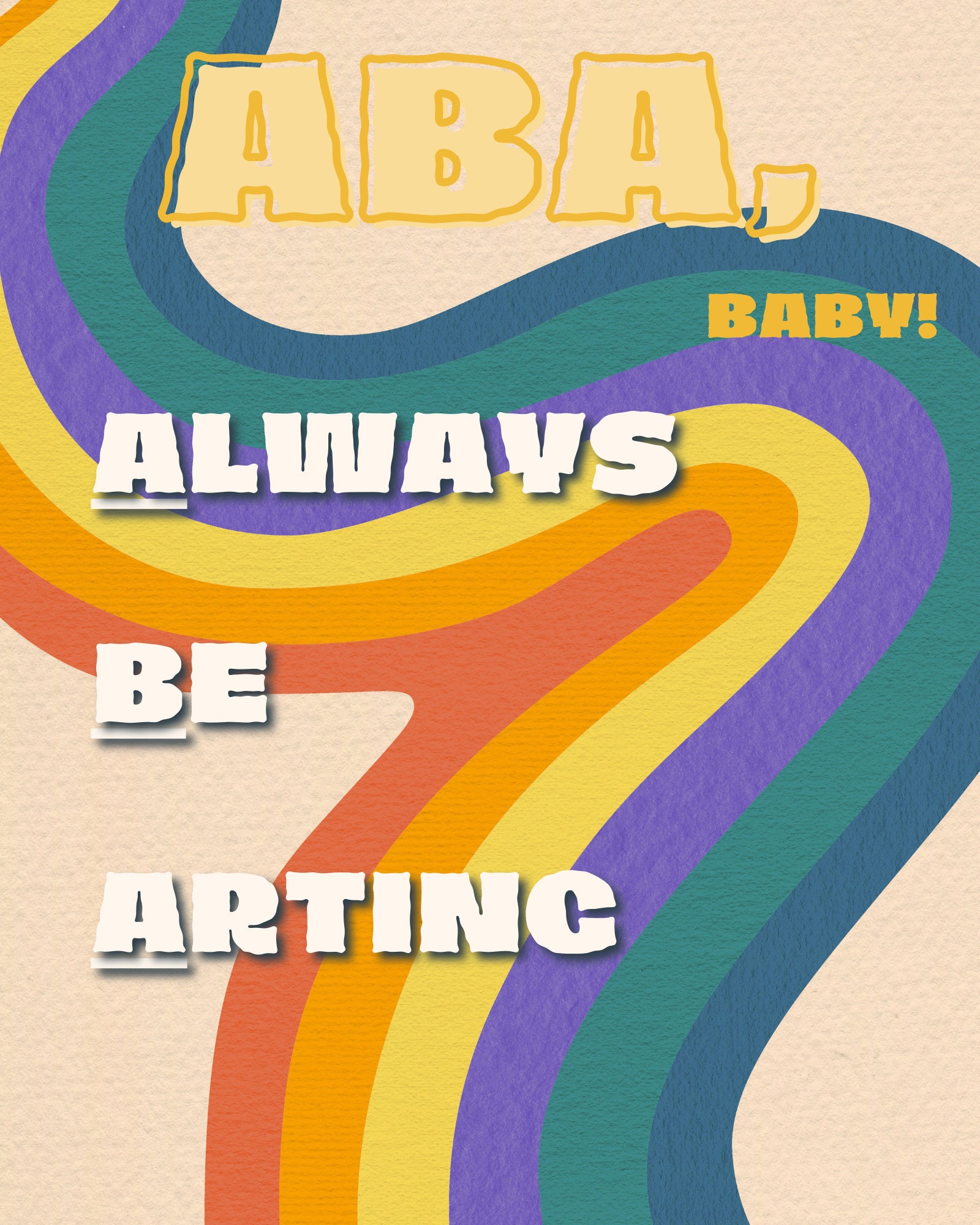 ABA, Baby Always Be Arting Printable Inspirational Poster - Etsy