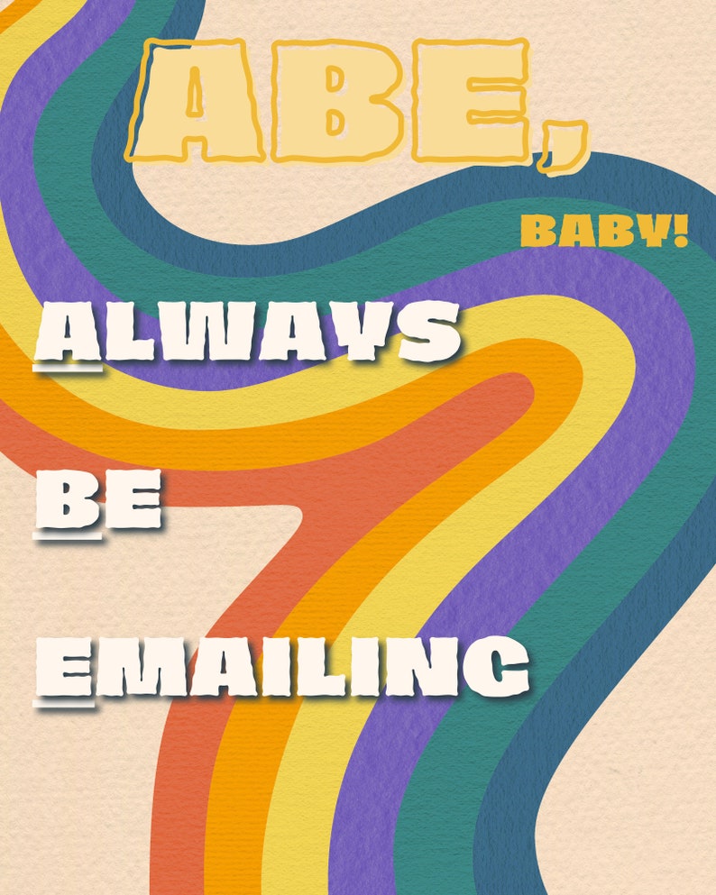 ABE, Baby Always Be Emailing Printable Inspirational Poster - Etsy