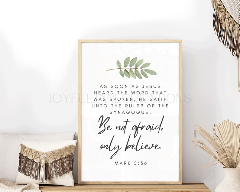 Bible Scripture Art Mark 5:36 Jesus Christ be Not Afraid, Only Believe ...