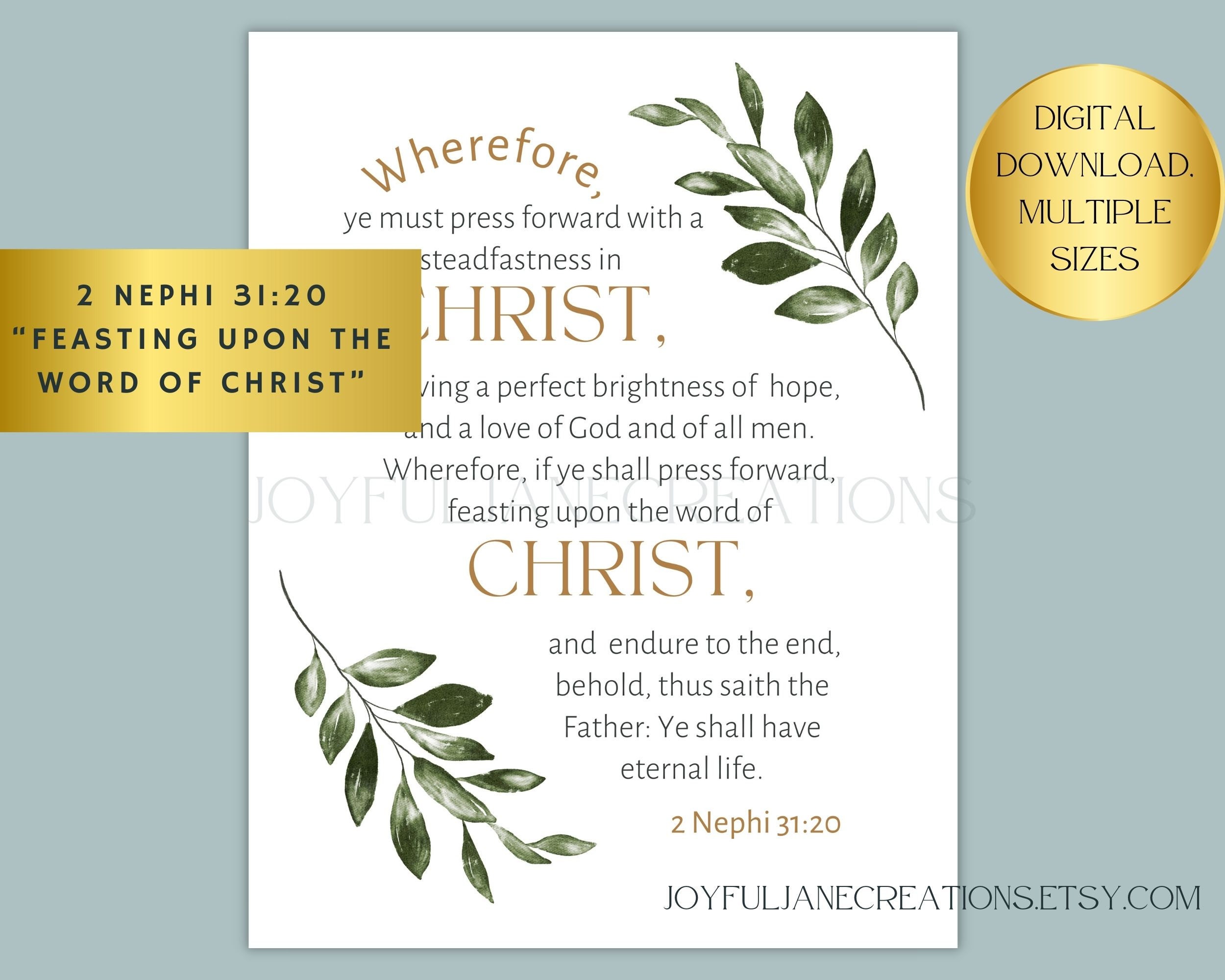 Book of Mormon Scripture Art 2 Nephi 31:20 Feasting Upon the Word of ...