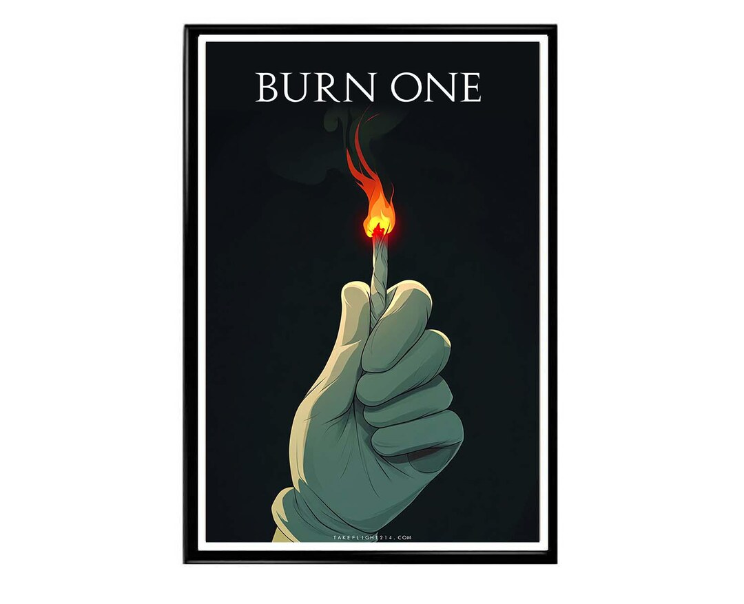 Burn One Weed Poster Hypebeast Poster Marijuana Wall Art Street Art ...