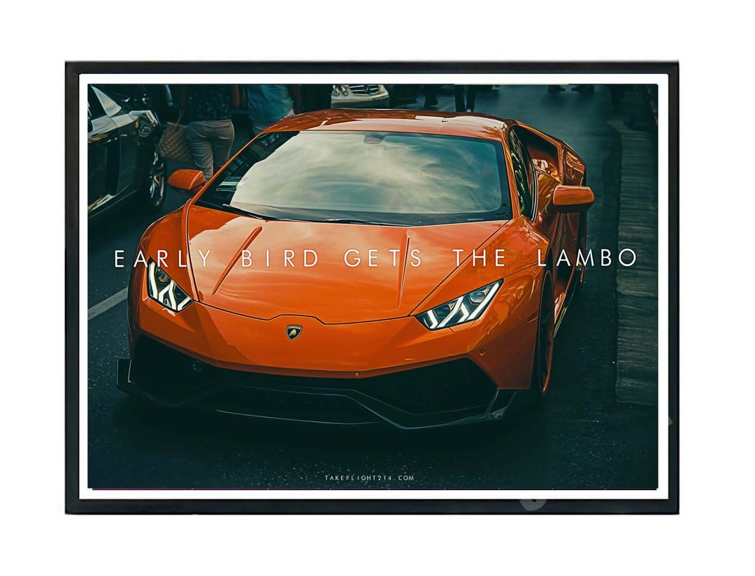 Early Bird Gets the Lambo Poster Motivational Car Poster Exotic Car Pop ...