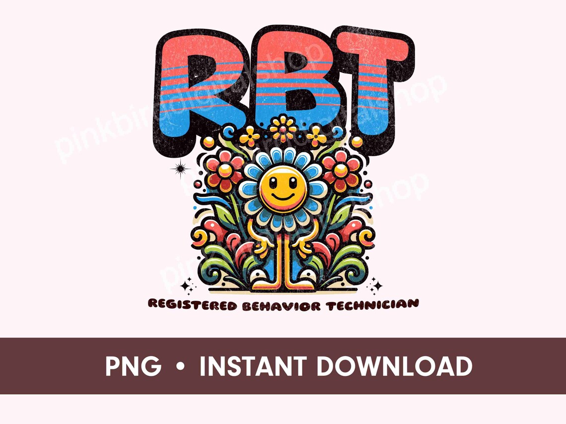 RBT Png, Retro Flowers Registered Behavior Technician Png, Distressed ...