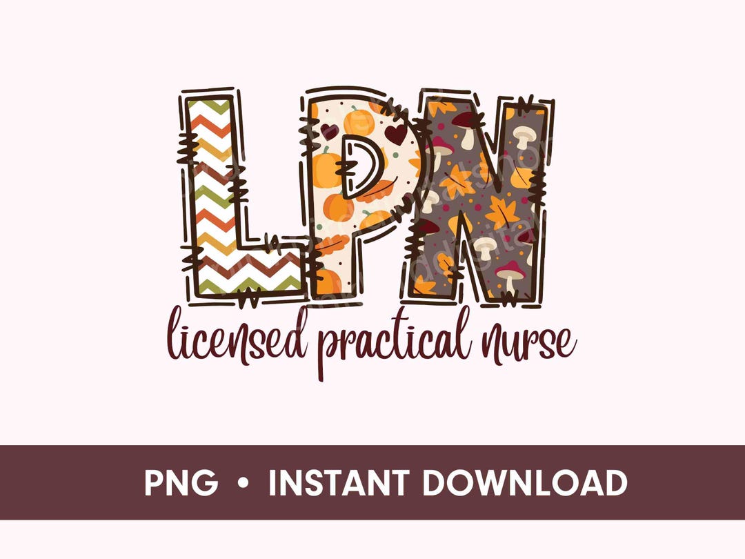 LPN Png, Fall Themed Licensed Practical Nurse Png, Instant Digital ...