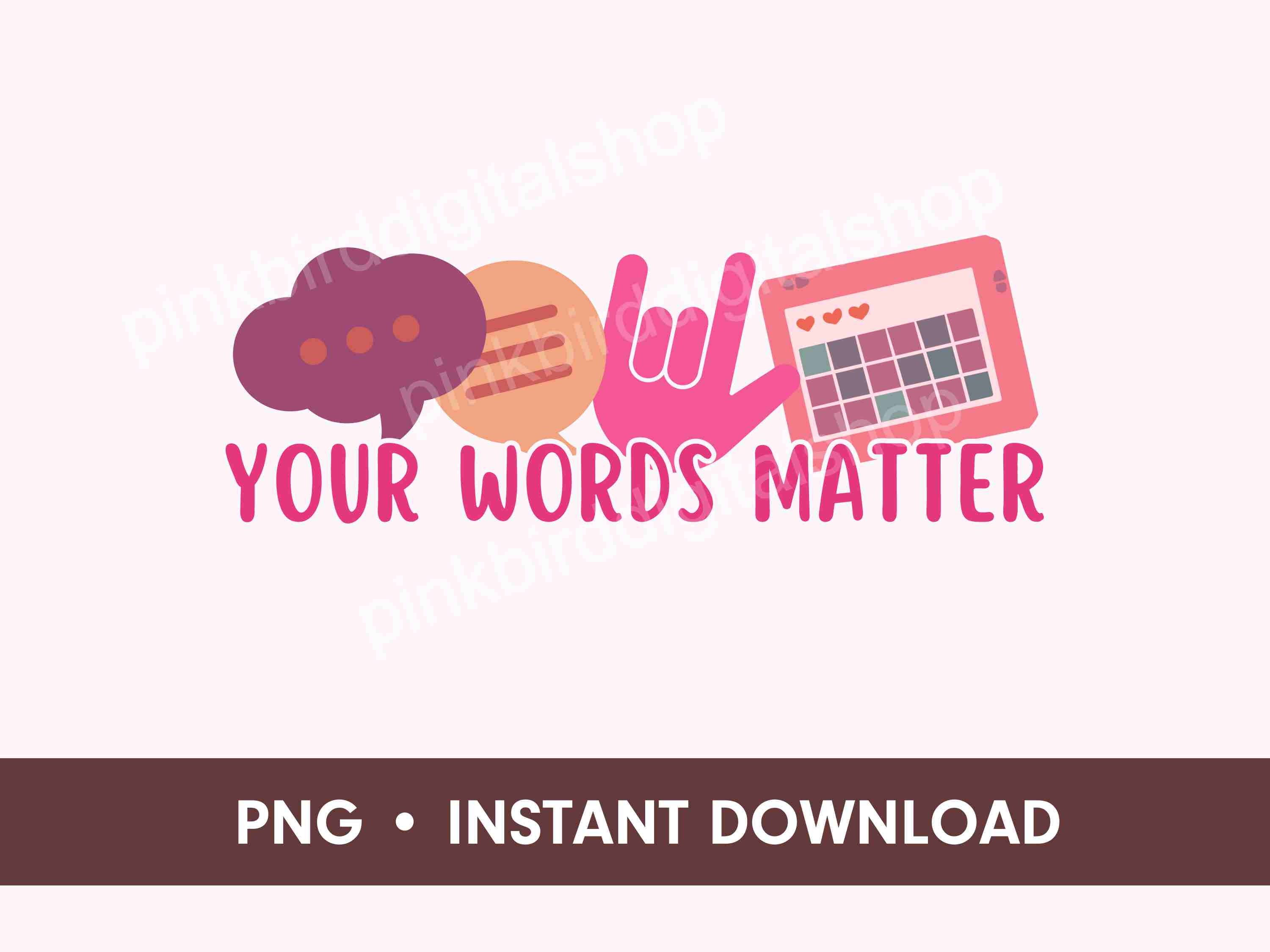 Your Words Matter, Png, SLP Png, Speech Language Therapy Png, Instant ...
