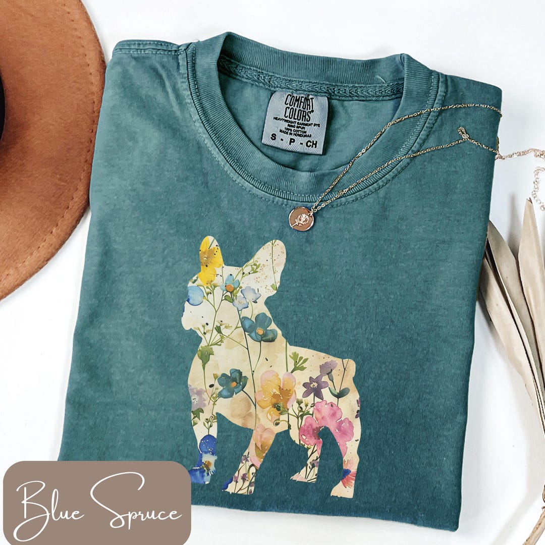 Comfort Colors® French Bulldog Shirt, Floral Frenchie Shirt, French ...