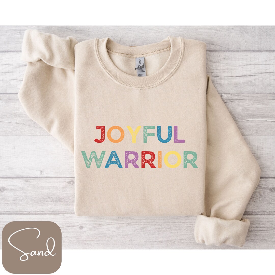 Joyful Warrior Sweatshirt, Joyful Warrior Long Sleeve T-shirt, Kamala ...
