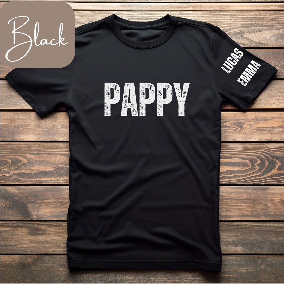 Personalized Pappy Tshirt, Gift for Pappy, Custom Pappy Shirt With ...