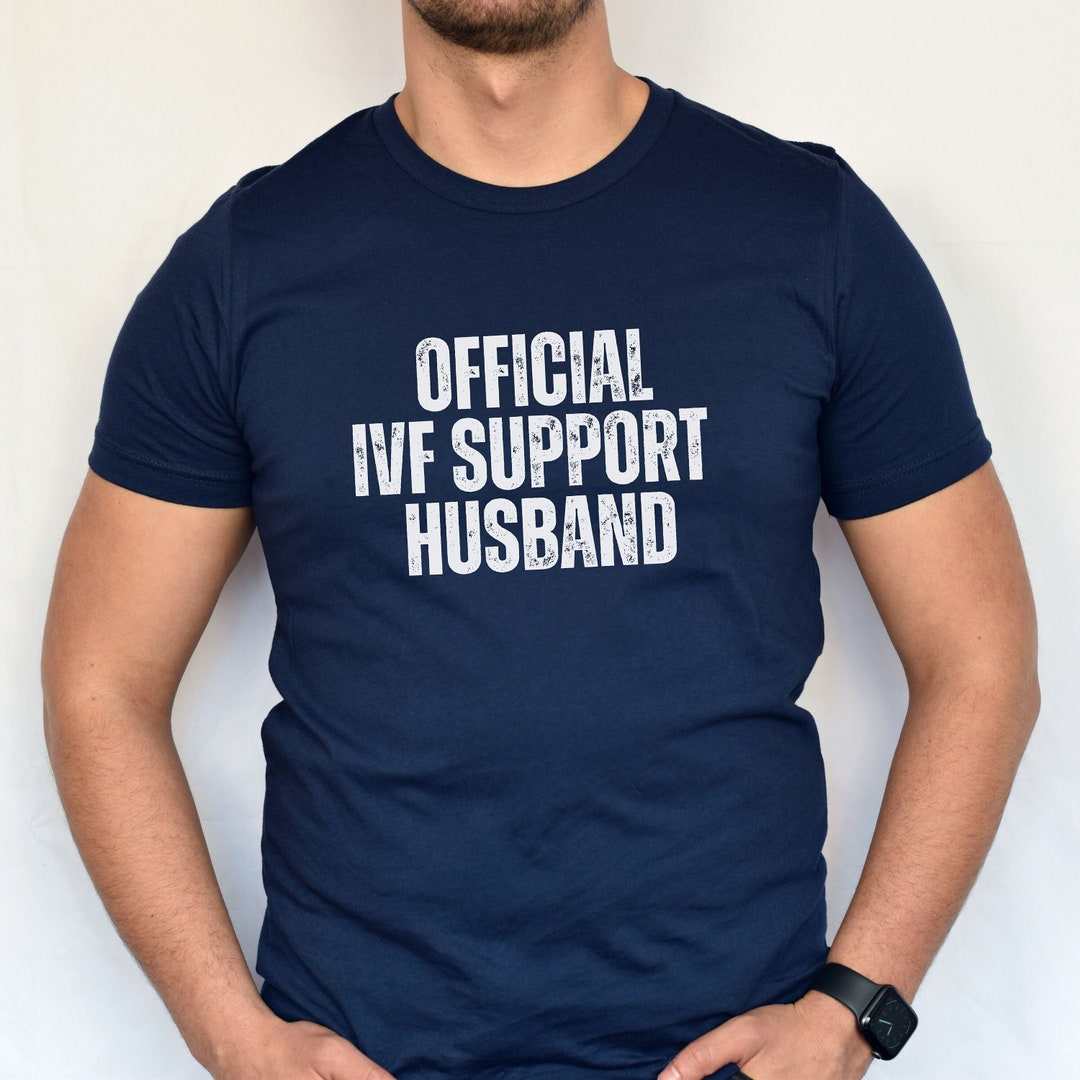 IVF Husband Shirt, Funny IVF Shirt, IVF Shirt for Men, Ivf Dad Shirt ...