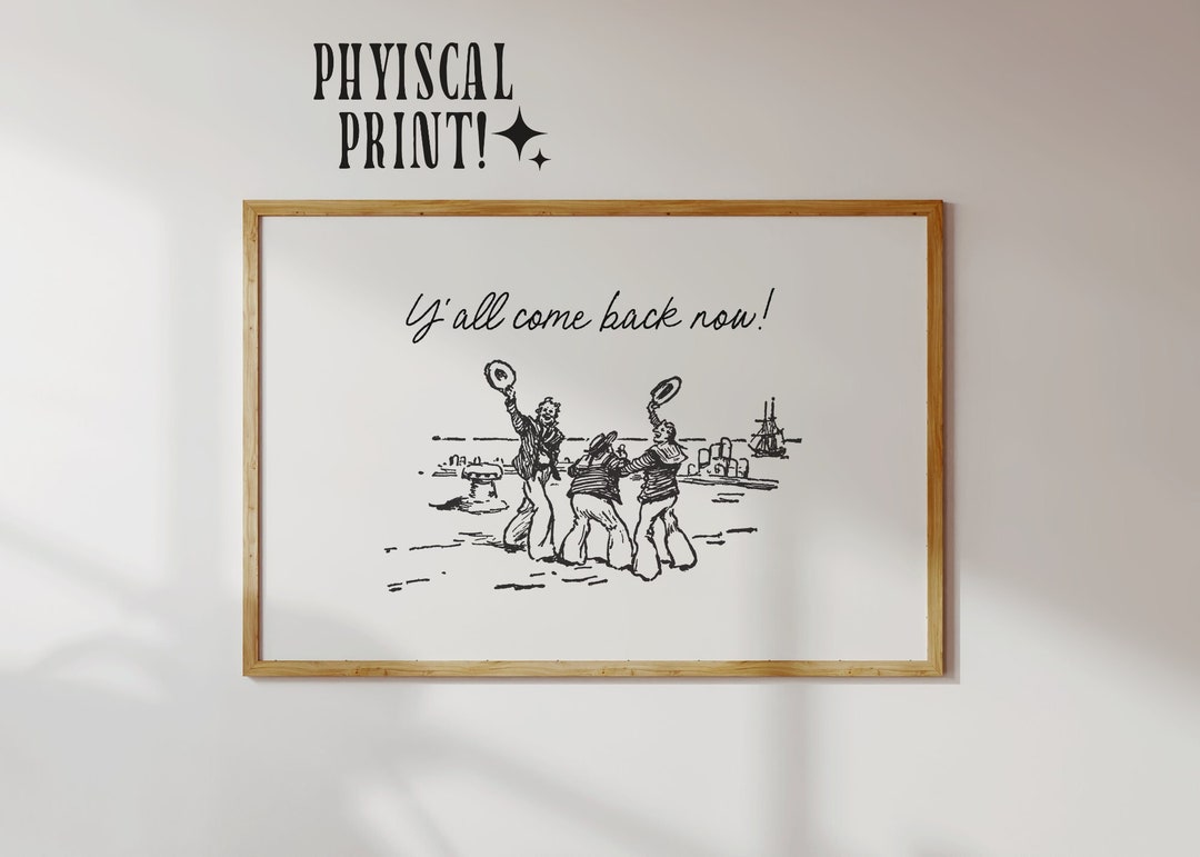 Y'all Come Back Now Poster - Physical Southern Hospitality Print ...
