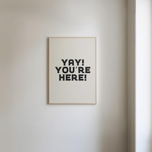 Yay You're Here Cute Apartment Decor Entryway Art Print, Art for Guest ...