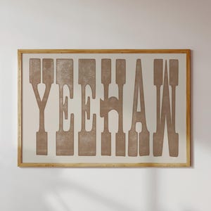 Vintage Yeehaw Art Print, Rustic Decor Yeehaw Poster, Western Wall Art ...
