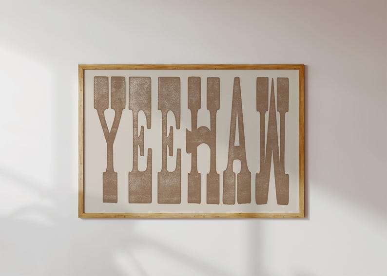 Vintage Yeehaw Art Print, Rustic Decor Yeehaw Poster, Western Wall Art ...