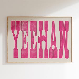Vintage Yeehaw Art Print, Rustic Decor Yeehaw Poster, Western Wall Art ...