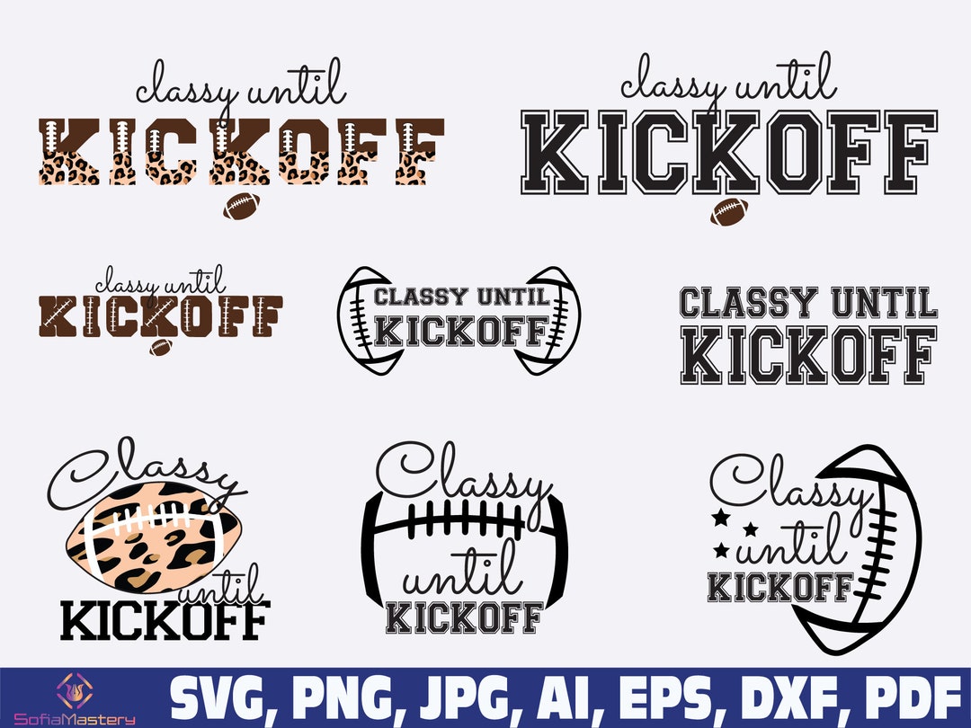 Classy Until Kickoff SVG PNG, Football Game Day Svg, Football SVG ...
