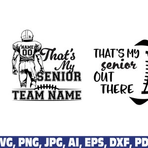 That's My Senior Out There Svg Png, Football Senior Svg Png, Football ...