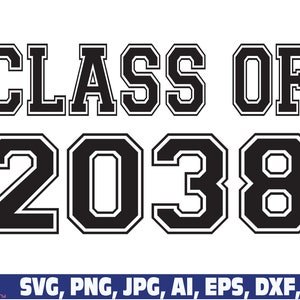 Class of 2037 2038 2039 2040 2041 3042 2043 2044 SVG, Seniors SVG Png ...