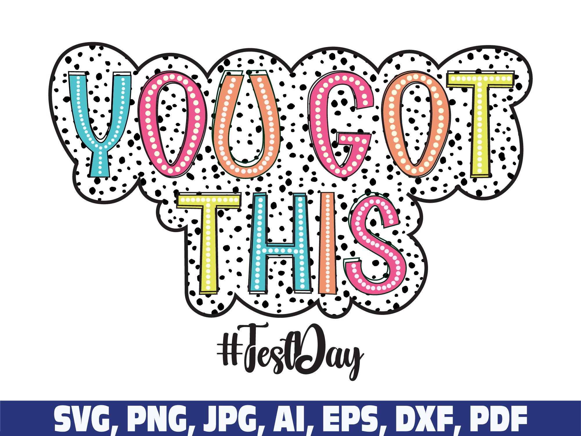 Test Day Png, It’s Test Day You Got This Png, Rock the Test Png, Test ...