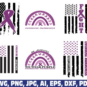 Overdose Awareness Svg Png Bundle, Overdose Purple Ribbon Flag, Drug ...