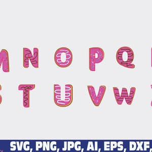 Donut Letters Svg, Donuts Alphabet Letters and Numbers Svg, Alphabet ...