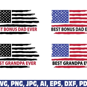 Best Bonus Dad Ever USA American Flag Svg Png, Bonus Dad Svg Png ...