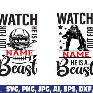 Watch Out He's a Beast Svg Png, Football Name Svg, Football Svg ...