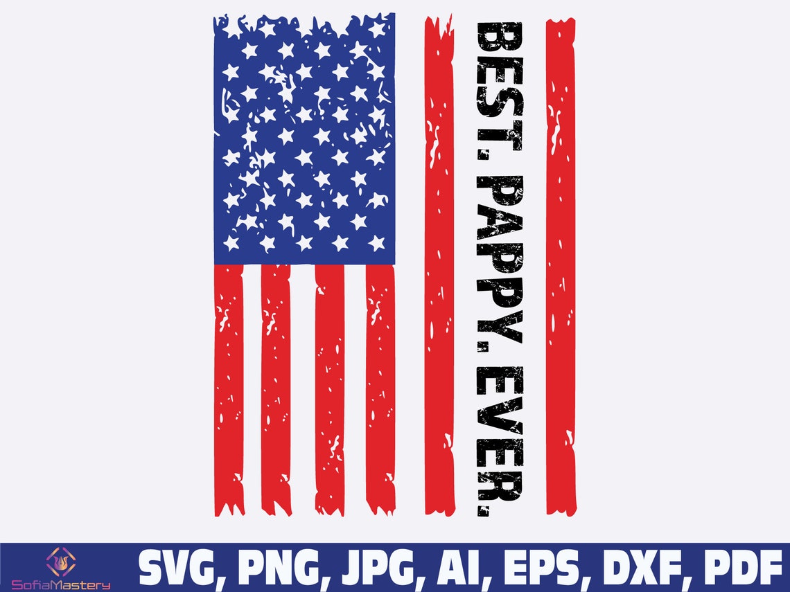 Best Pappy Ever Svg, Pappy Svg Png, Pappy Flag Svg, USA Flag Svg, Best ...