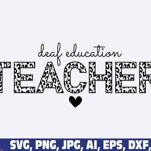 Deaf Education Teacher Svg PNG, Deaf Education Teacher Half Leopard ...