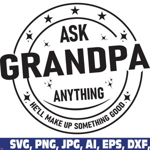 Ask Grandpa Anything Svg, Grandpa Svg, Grandpa USA Flag Svg ...