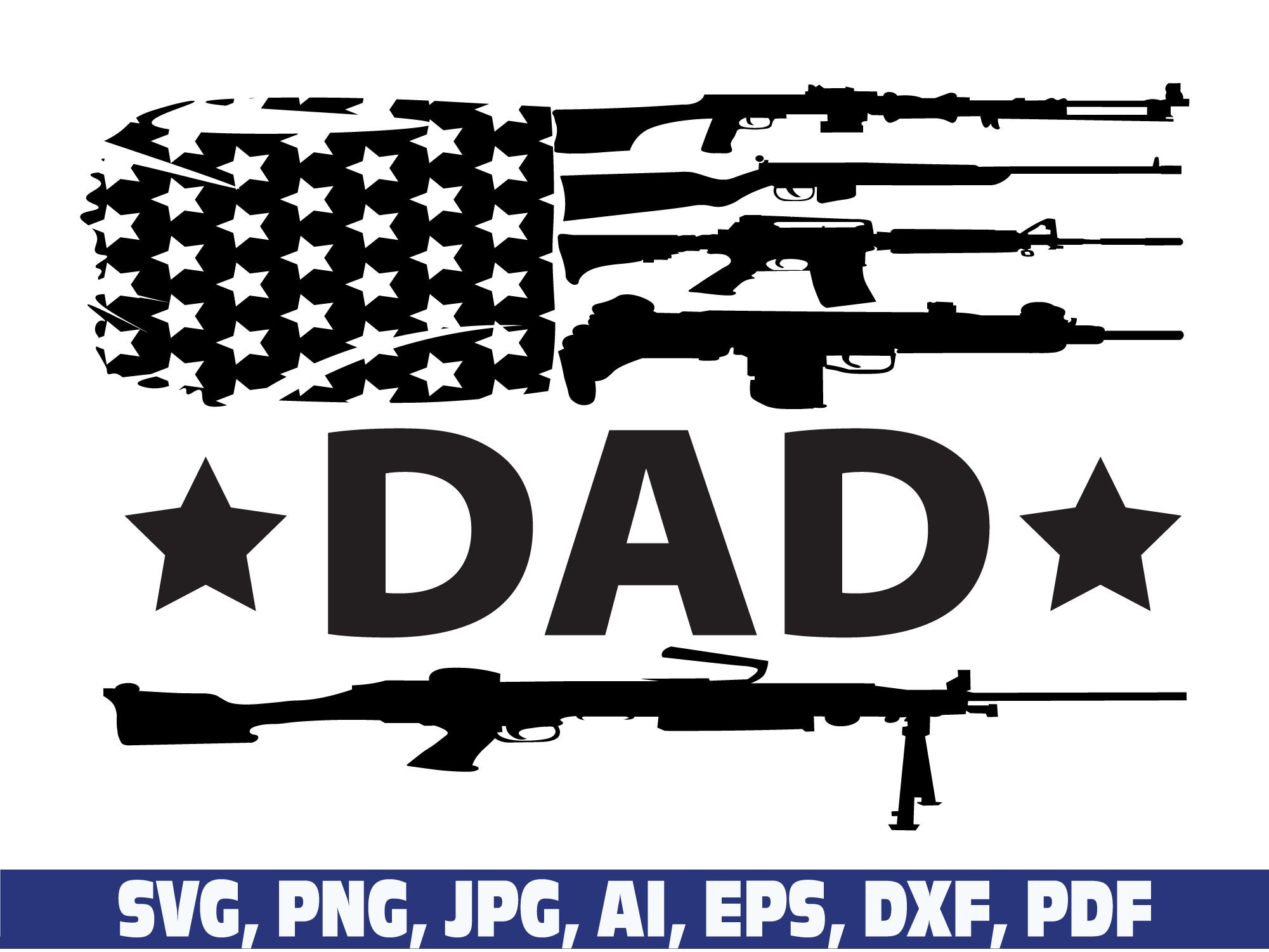 Dad Svg Png, Fathers Day Svg, Second Amendment Dad Rifle, Dad Gun Svg ...