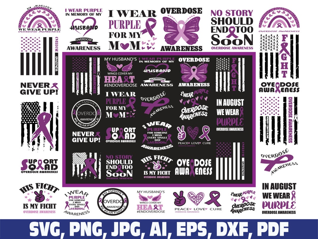 Overdose Awareness Svg Png Bundle, Overdose Purple Ribbon Flag, Drug ...