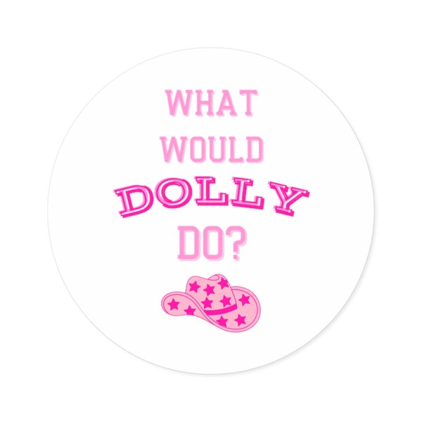 What Would Dolly Do Bumper Sticker - Etsy