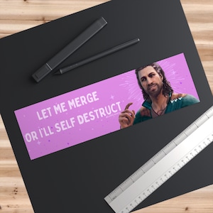 Let Me Merge or I'll Self Destruct Bumper Sticker Funny Meme Sticker 11 ...