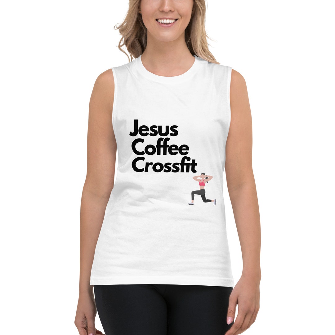 Jesus Coffee Crossfit Muscle Shirt, Motivational Womens Shirt, Fitness ...