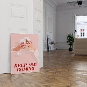 Keep Em Coming Preppy Bar Cart Poster Champagne Flutes Toast Wall Art ...