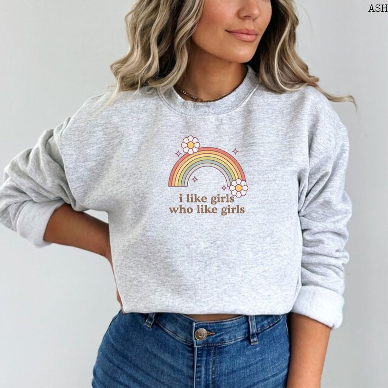 LGBT Sweatshirt, I Like Girls Who Like Girls, Funny Lesbian Gay Pride ...